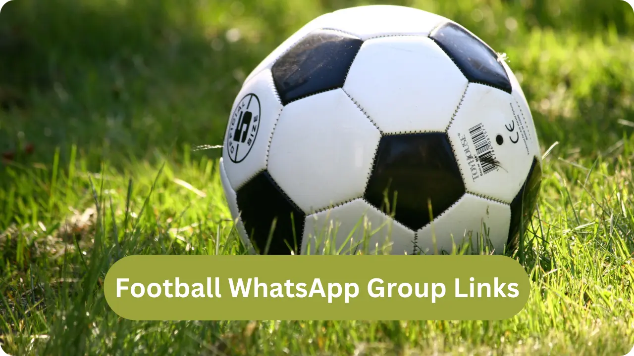 100+ Football WhatsApp Group Links | 2026
